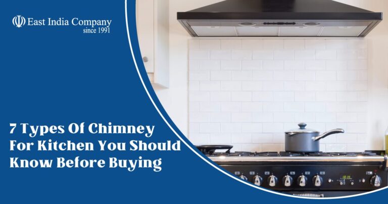 7 Types of Chimney for Kitchen You Should Know | East India Company